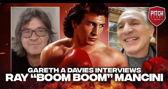 Pitch Boxing: Gareth A Davies interviews Ray "Boom Boom" Mancini ...